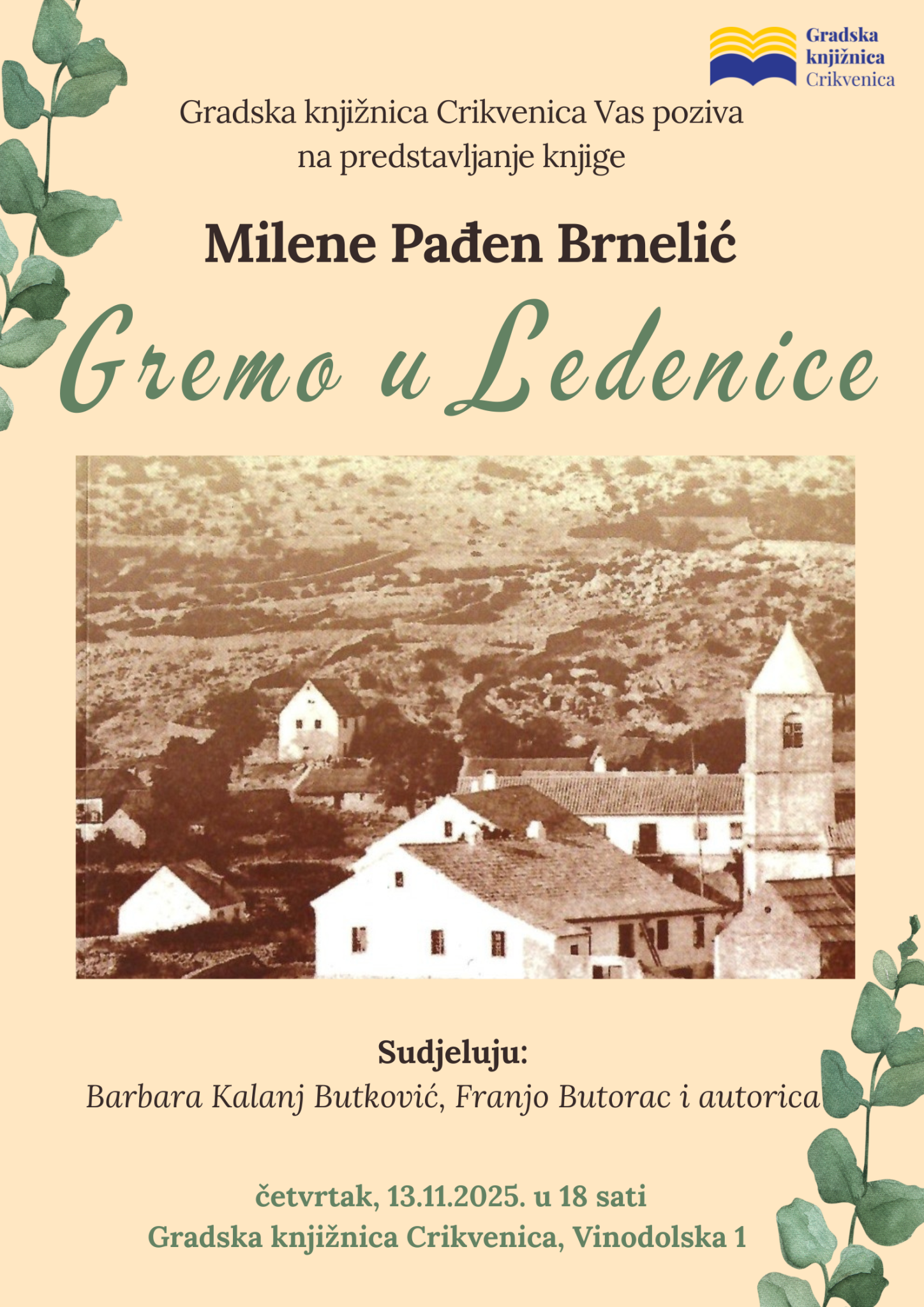 Predstavljanje knjige Milene Pađen Brnelić „Gremo u Ledenice“ | Grad ...